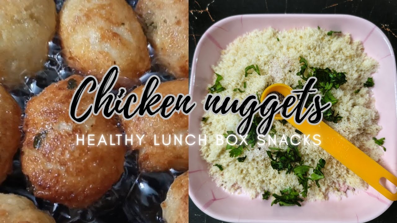 Chicken nuggets!! Healthy lunch box snacks!! Home made crispy nuggets ...