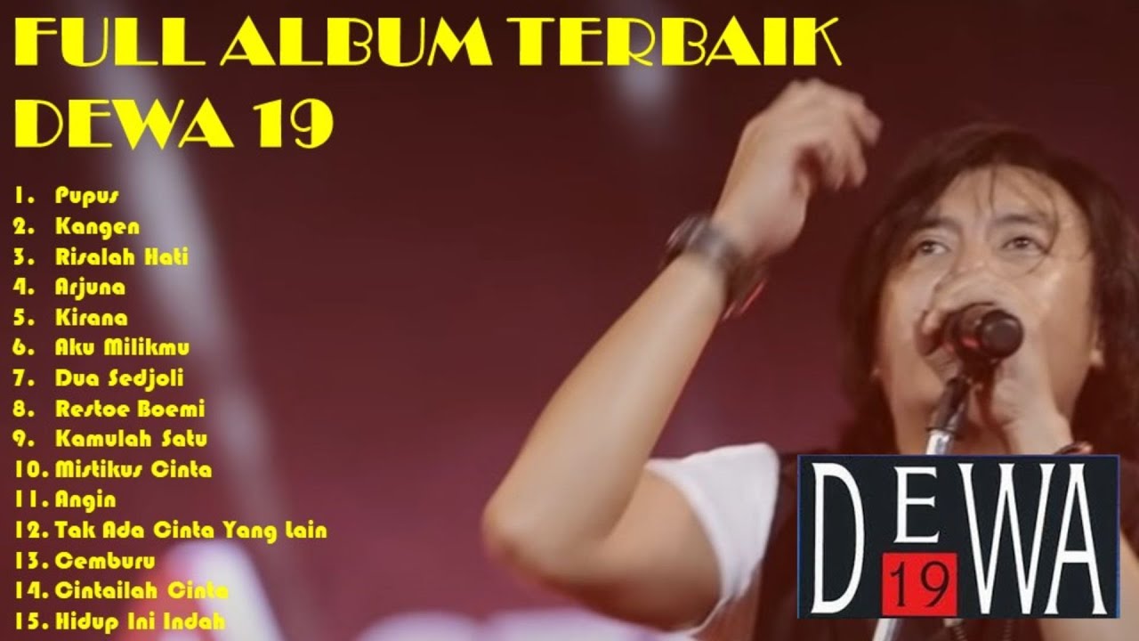 KOLEKSI LAGU DEWA 19 FULL ALBUM - TERPOPULER SEPANJANG MASA - YouTube