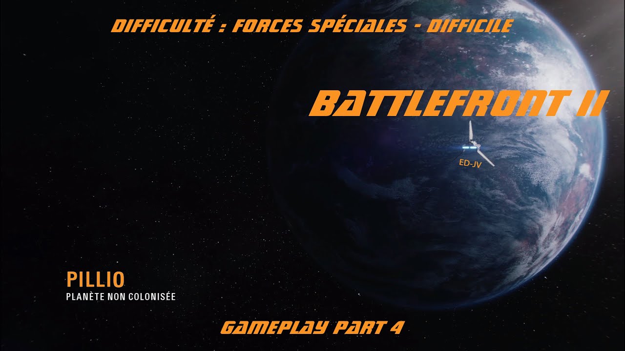 [FR] Star Wars - Battlefront 2 - Part 4 - Pillio - Gameplay PC en ultra ...