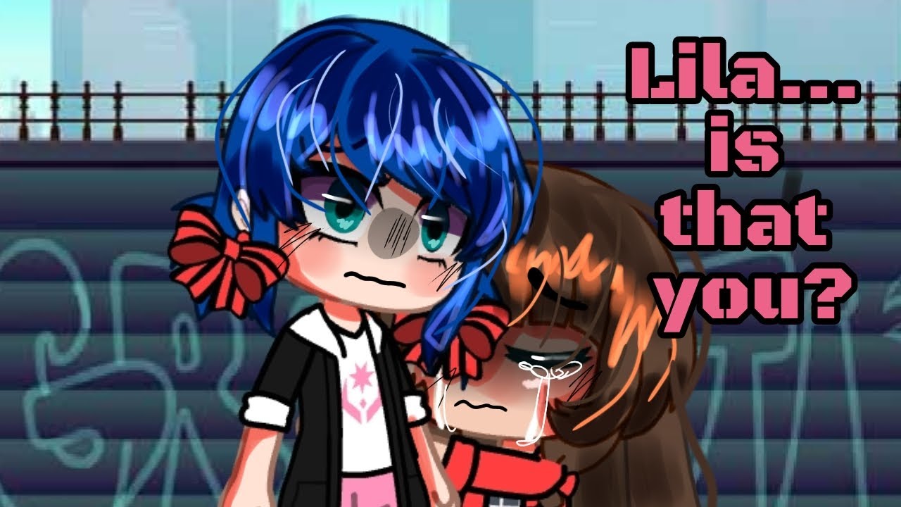 Lila... is that you? | Miraculous ladybug [MLB] | Gacha Club - YouTube