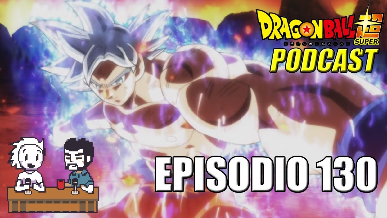 DBS Podcast: Dragon Ball Super Episodio 130 - YouTube