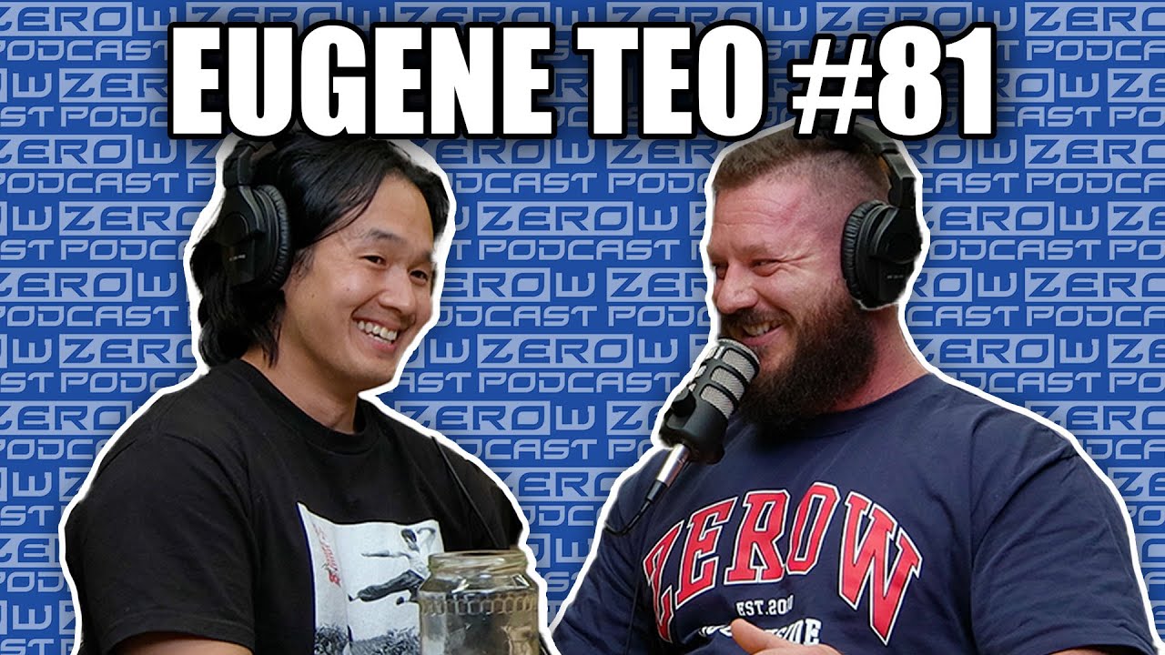Eugene Teo - The ZeroW PODCAST | Episode 81 - YouTube
