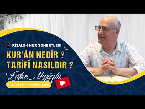Zafer Akyüzlü - İşaratü'l-İ'caz - Kur'ân Nedir , Tarifi Nasıldır?