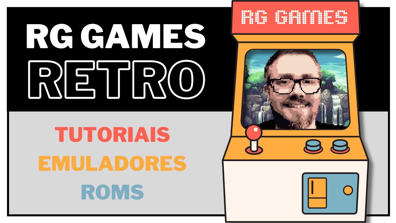 📺 RG GAMES RETRO | Tutoriais - Emuladores - Roms | O melhor do ...