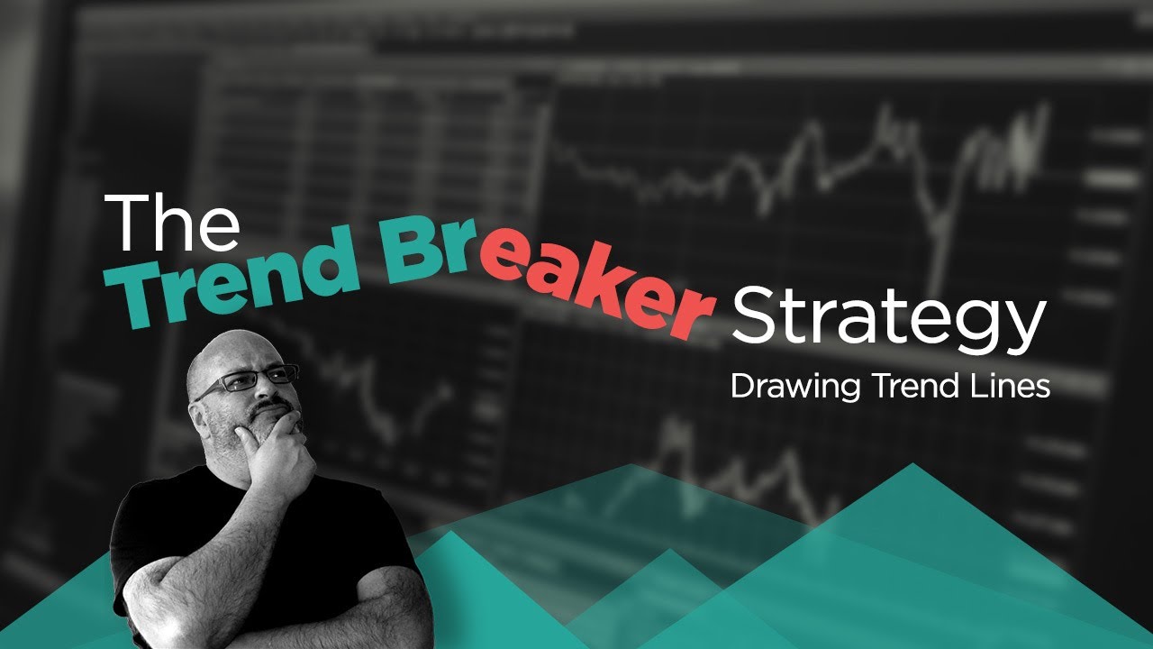 The Trend Breaker Strategy - Drawing Trend Lines - YouTube