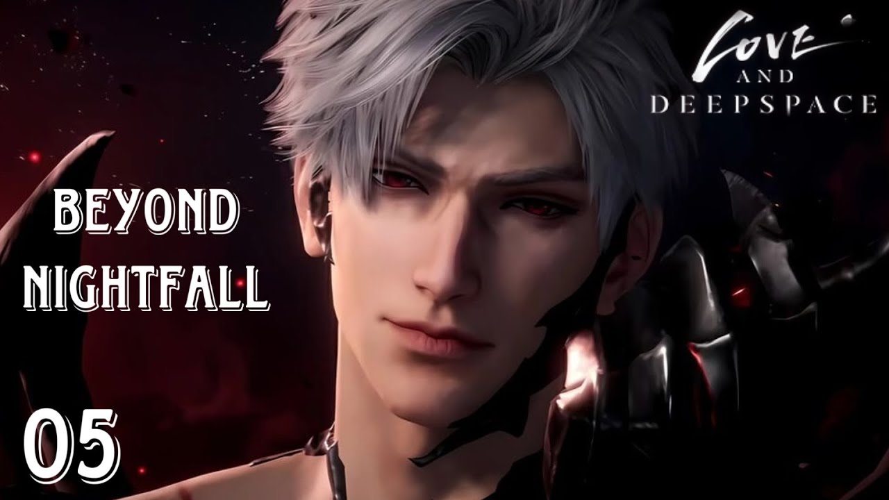 Beyond Nightfall | 05 | Love And Deepspace | Sylus | Memoria - YouTube