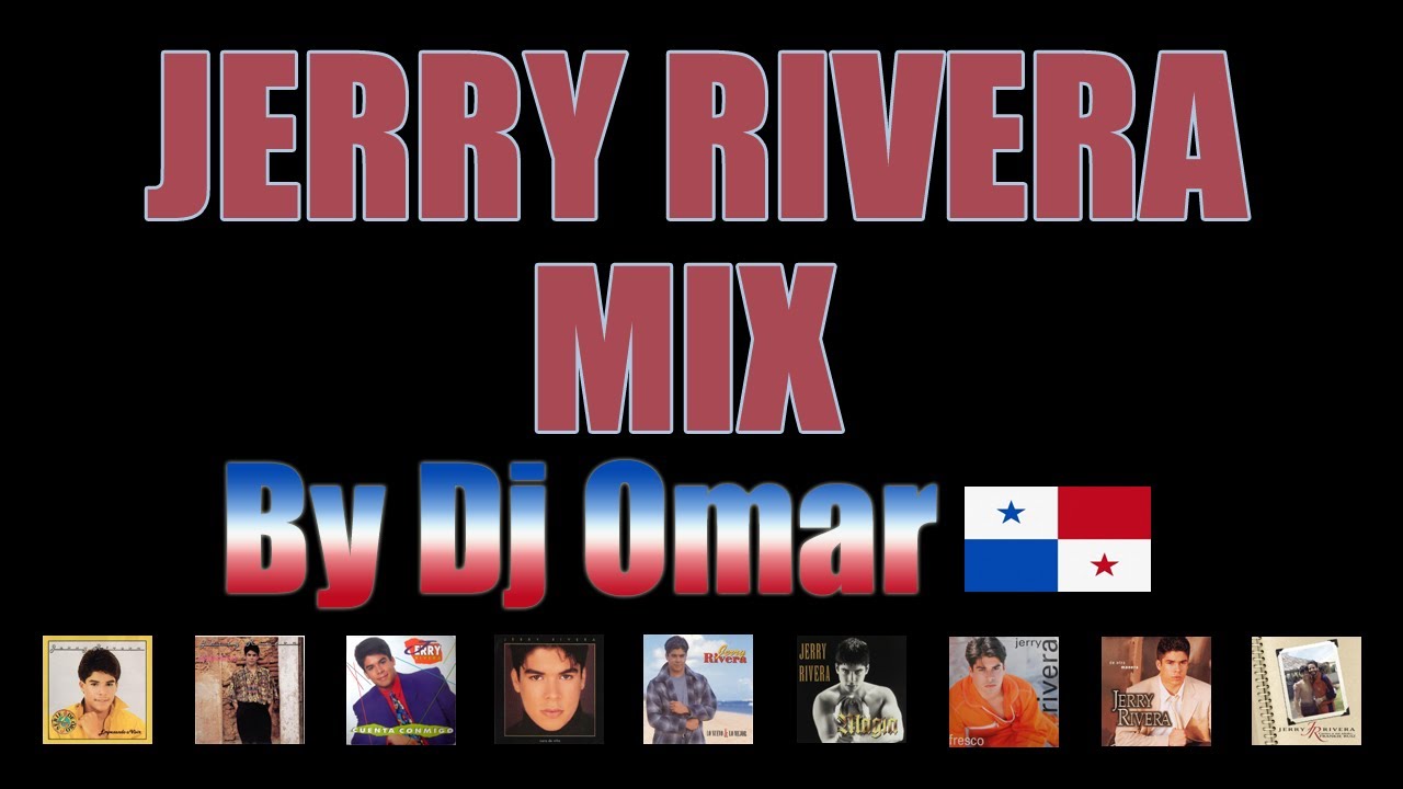 Jerry Rivera Mix By Dj Omar - YouTube