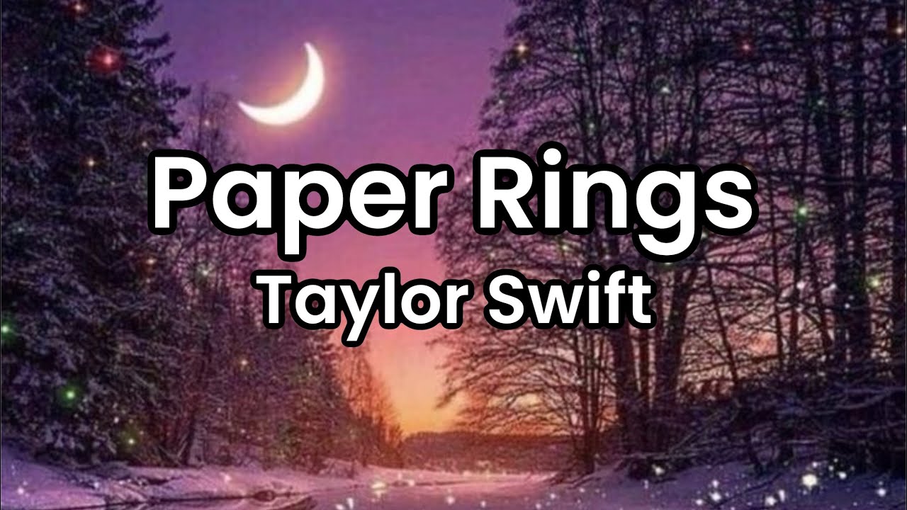 Paper Rings- Taylor Swift | Lyrics - YouTube