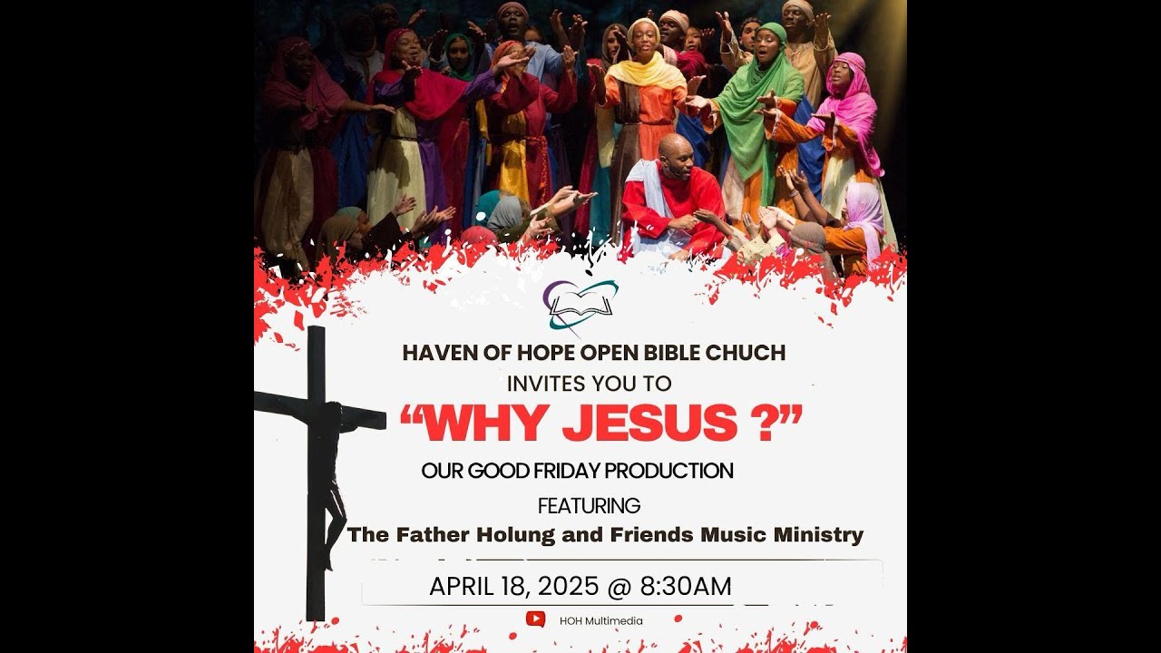 "Why Jesus" Our Good Friday Production feat Father Holung and Friends ...
