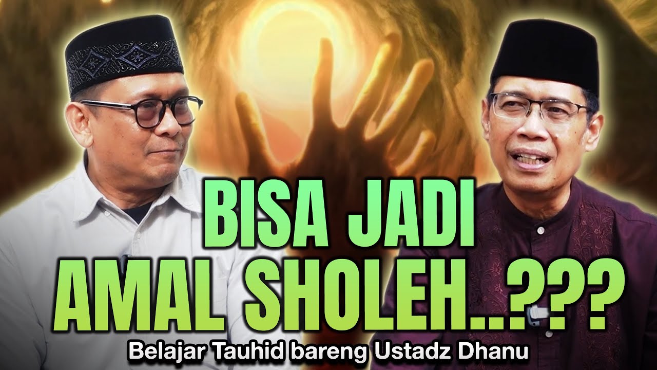 BERBUAT BAIK KEPADA ORANG DZALIM | Belajar Tauhid bareng Ust. Dhanu ...