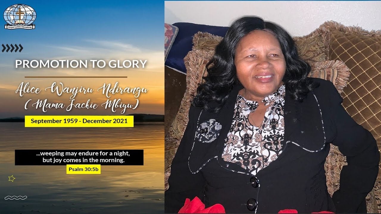 Fare Thee Well Mama Alice Ndirangu - YouTube