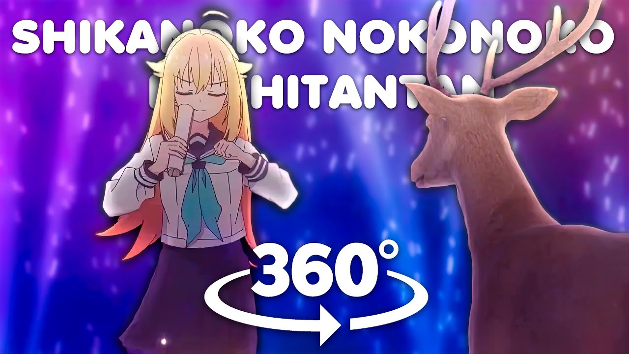 360° VR Shikanoko Nokonoko Koshitantan - YouTube