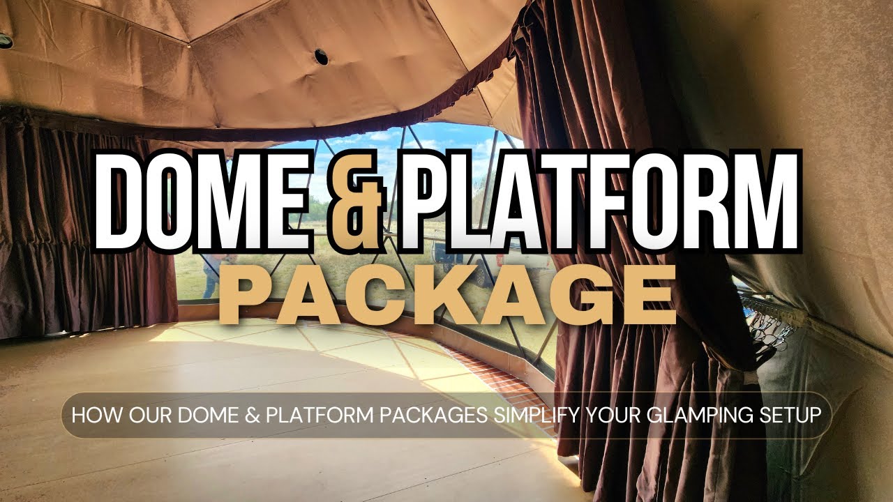 How Our Dome & Platform Packages Simplify Your Glamping Setup - YouTube