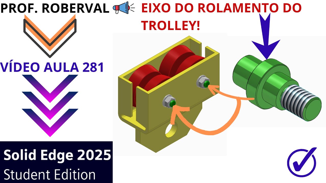 AULA 281- Exercício 261_ Modelamento do Eixo do Trolley para Talha no Solid Edge 2025 - YouTube