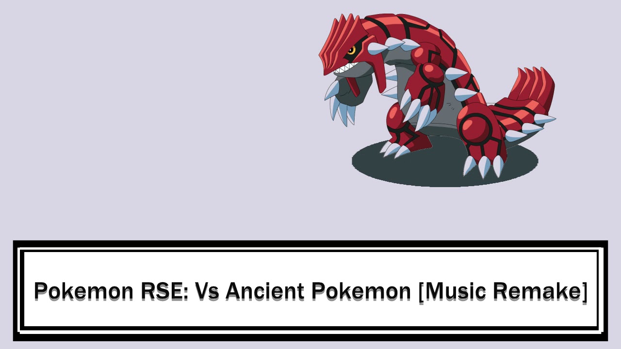 Pokemon R/S/E - Vs. Ancient Pokemon [Music Remake] - YouTube