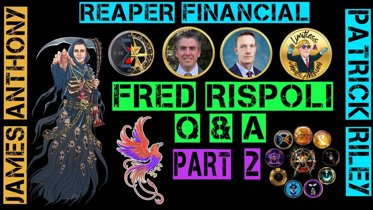 AMA Pt 2. W/Patrick Riley & Fred Rispoli of Reaper.Financial #XRP #RPR ...
