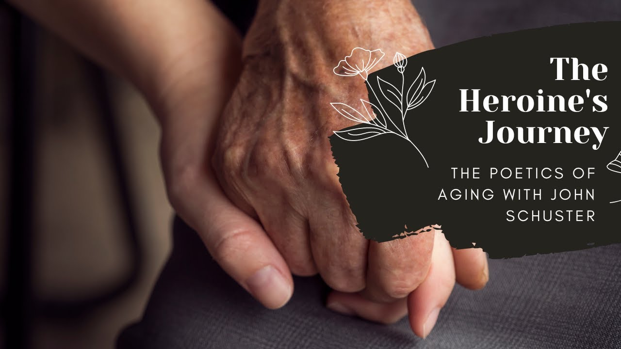 The Poetics of Aging with John Schuster - YouTube