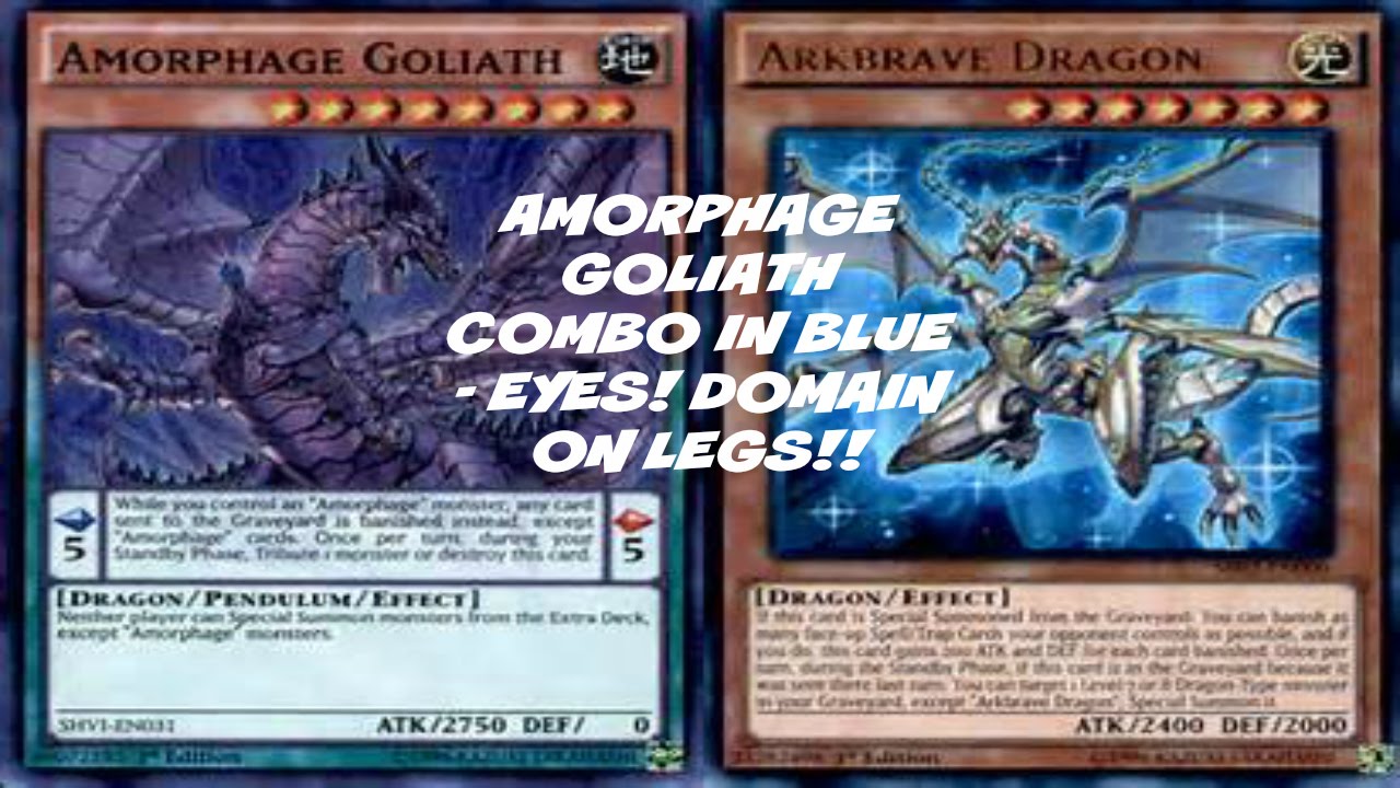 YUGIOH! AMORPHAGE GOLIATH COMBO IN BLUE EYES - DOMAIN ON LEGS ...