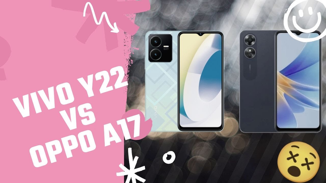 🤔🤔 VIVO Y22 VS OPPO A17....??? 😵 - YouTube