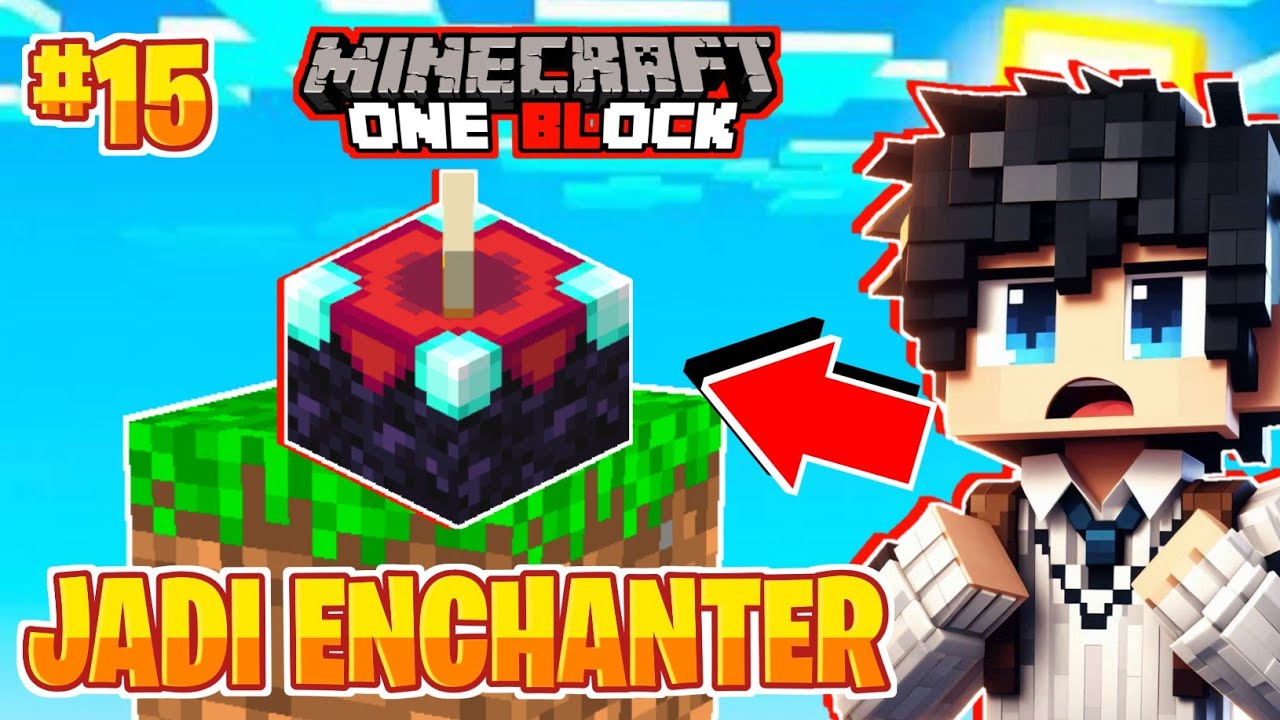 [ ONE BLOCK ] AKU JADI ENCHANTER TERHEBAT!!! - MINECRAFT SURVIVAL ...