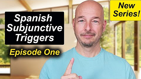 Spanish Subjunctive Triggers - YouTube