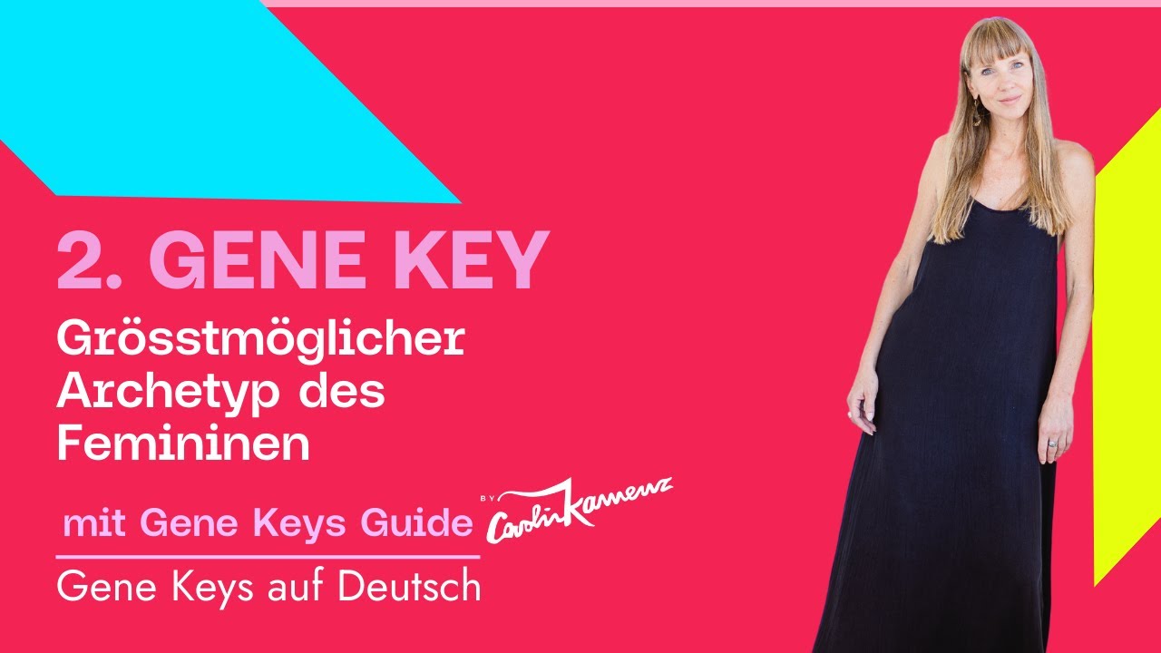 Weiblicher Archetyp - der 2. Gene Key #genekeys - YouTube