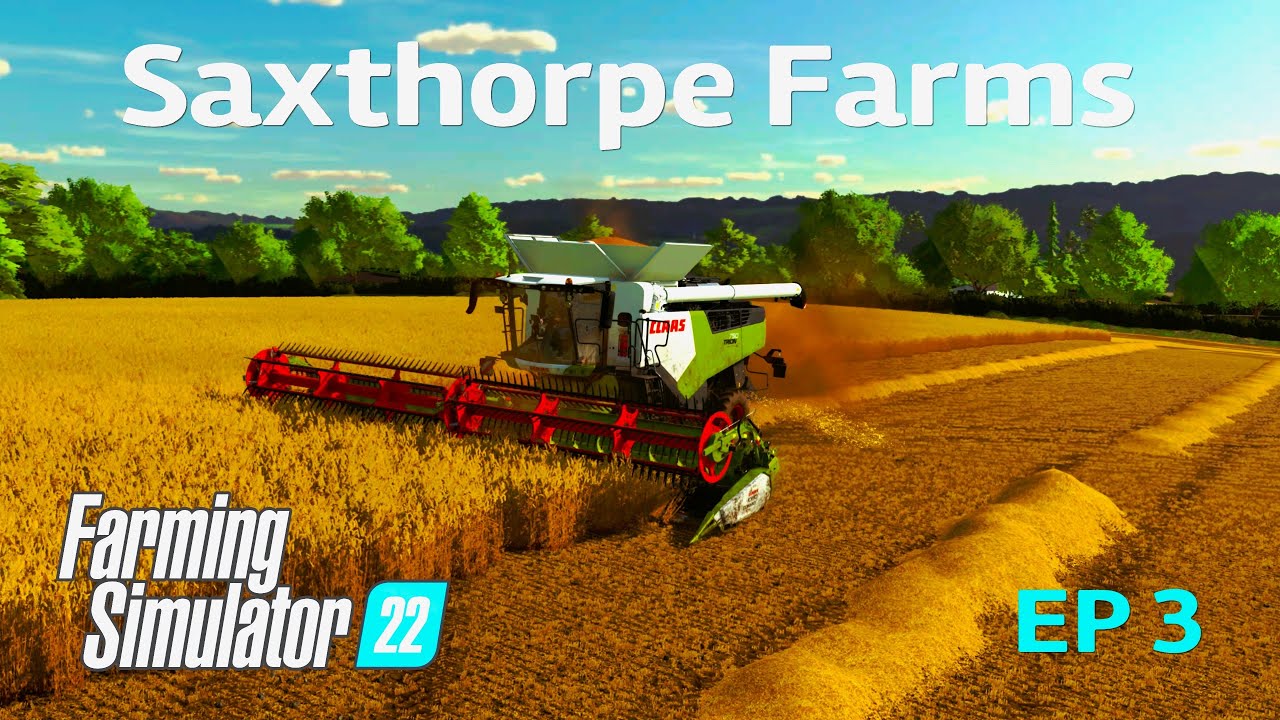 Harvest season is here -Episode 3-Saxthorpe Farms Fs22 ps5 - YouTube