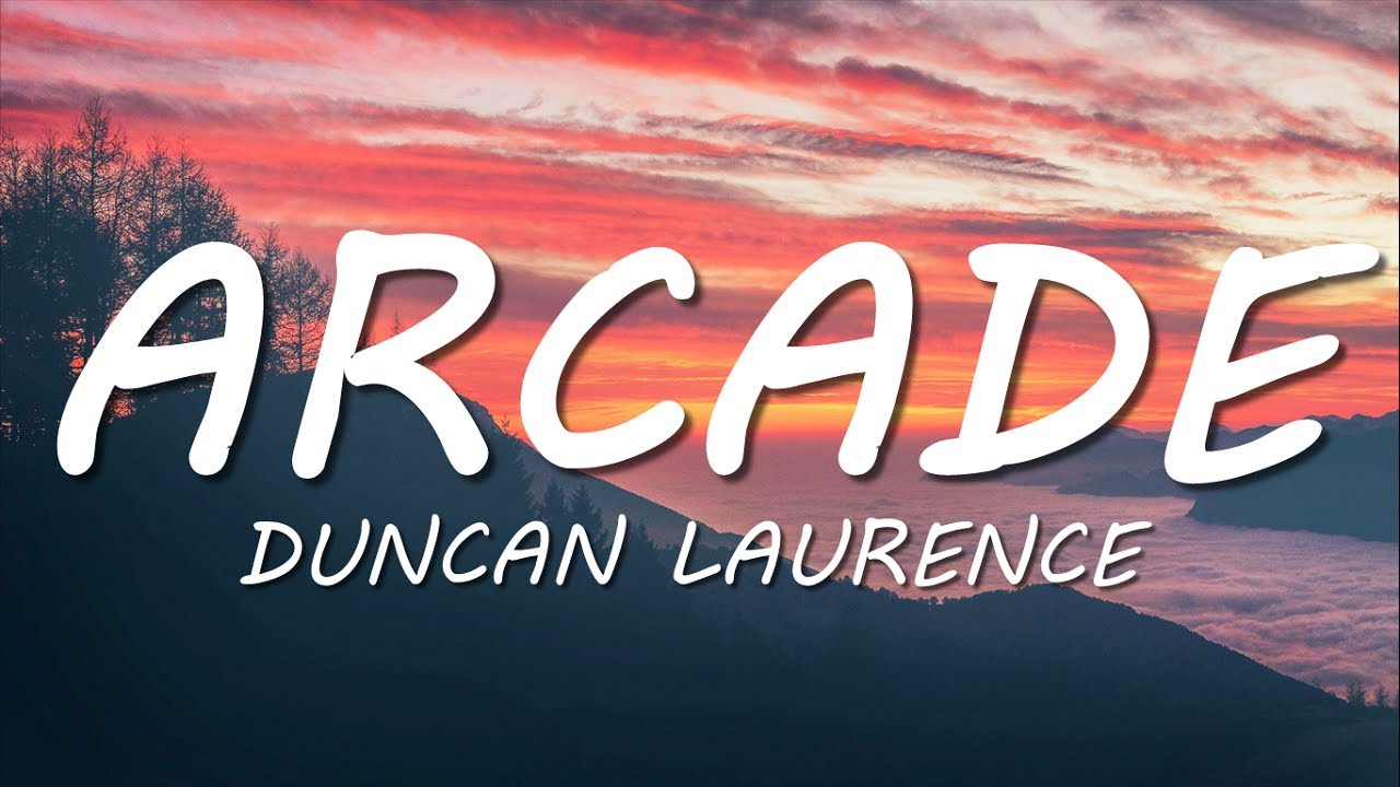 Duncan Laurence - Arcade (Lyrics) ft. FLETCHER - YouTube