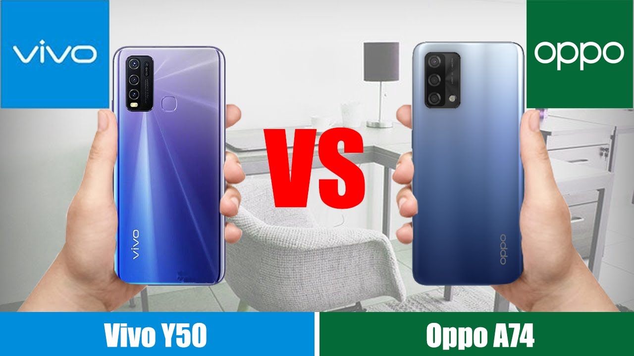 VIVO Y50 vs OPPO A74 - Perbandingan Spesifikasi, Harga dan Performa ...