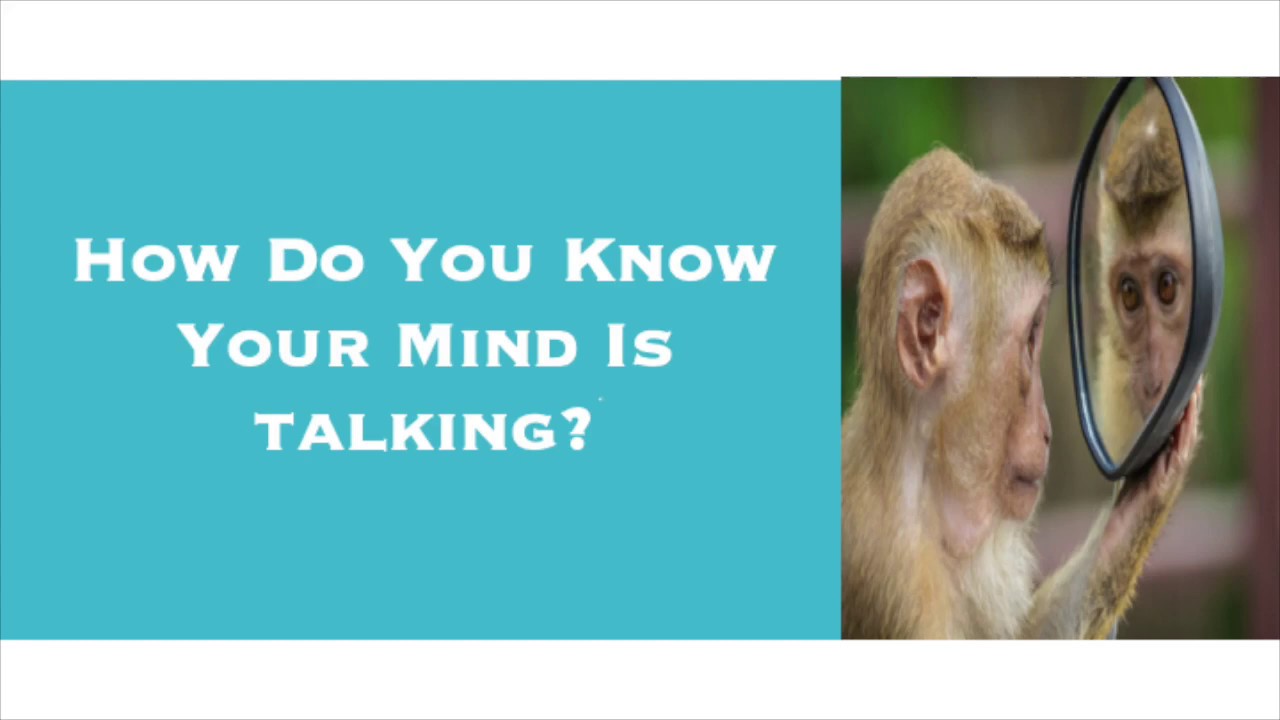How Do you Know Your Mind Is Talking? - YouTube