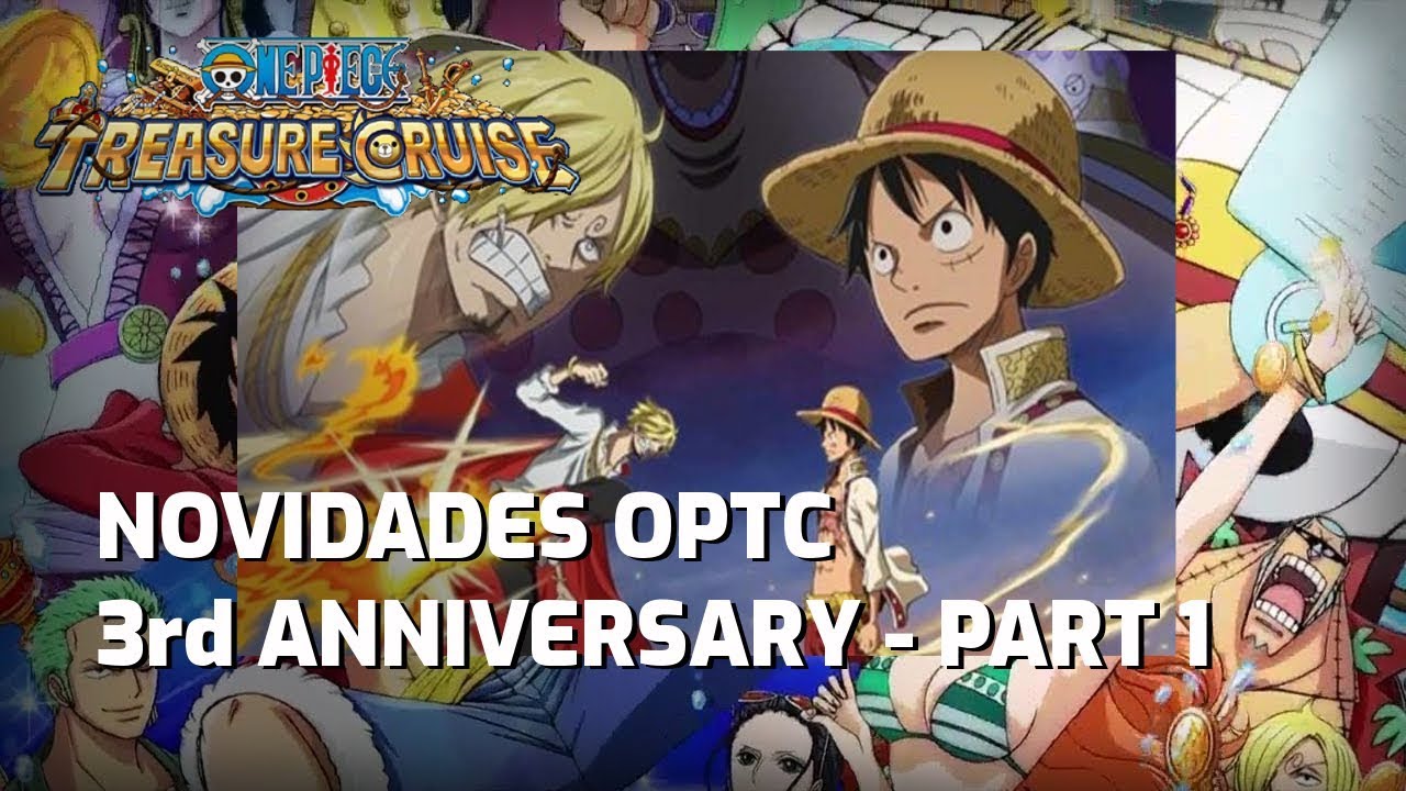 [OPTC] Novidades OPTC - 3rd Anniversary: Part 1 - YouTube