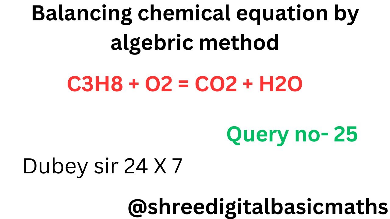 How To Balance Chemical Equation By Algebraic Method query No 25 how-to-balance-chemical-equation-by-algebraic-method-query-no-25