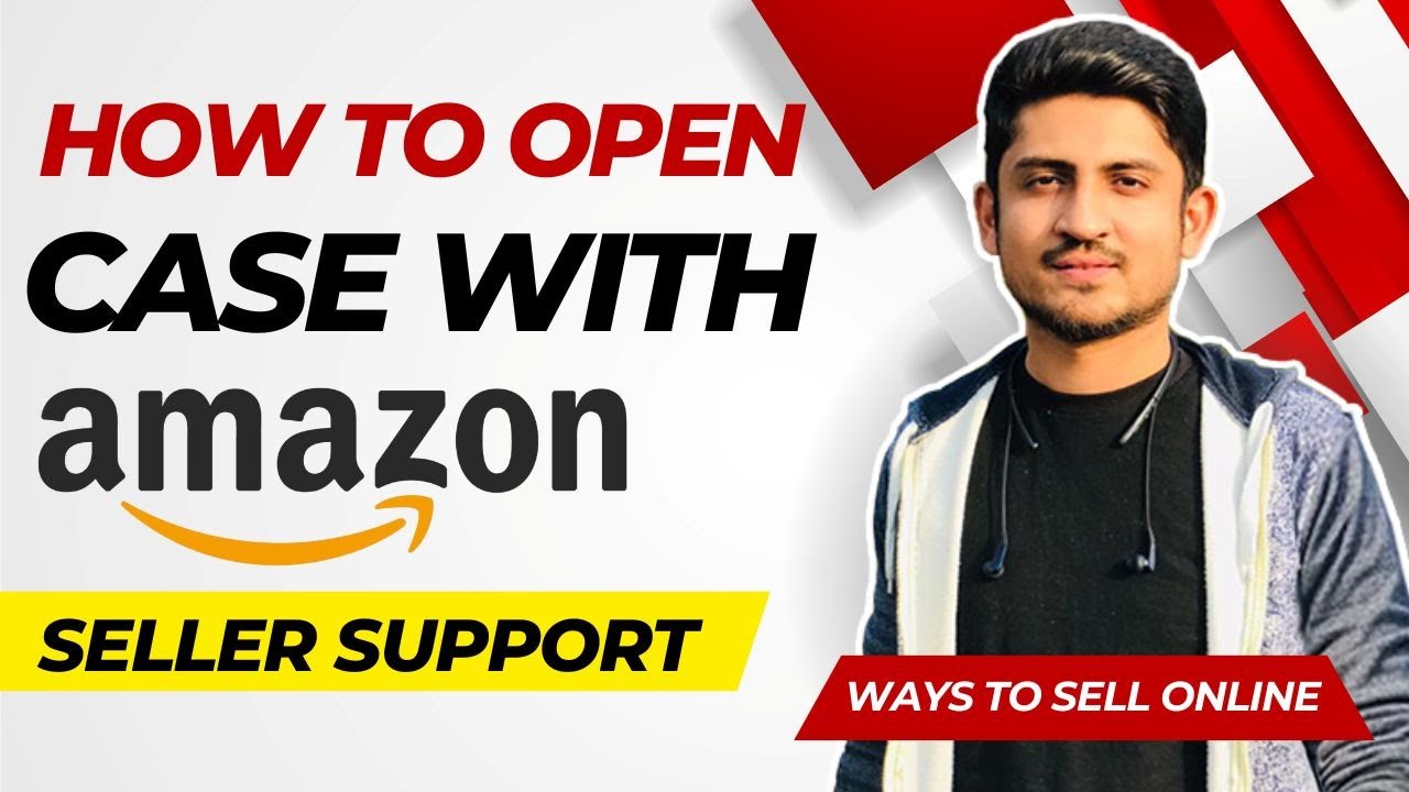How To Open Case Log With Amazon Seller Support Properly Step By Step - YouTube