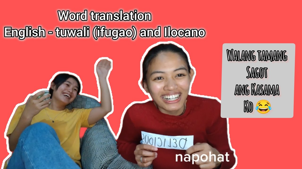 English - tuwali (ifugao) and Ilocano translation | Iyen Buahon - YouTube
