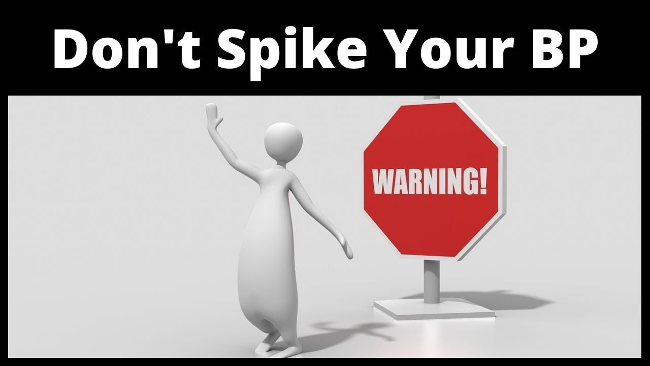 Don t Spike Your Blood Pressure YouTube don-t-spike-your-blood-pressure-youtube