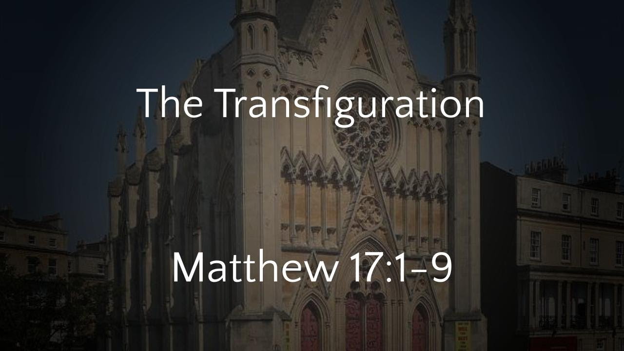 The Transfiguration (Matthew 17:1-9) (04/08/24 PM) - YouTube
