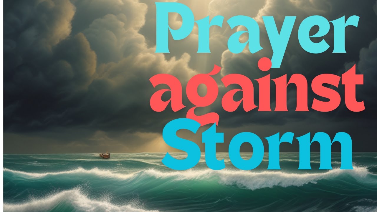 Prayer for storm - YouTube