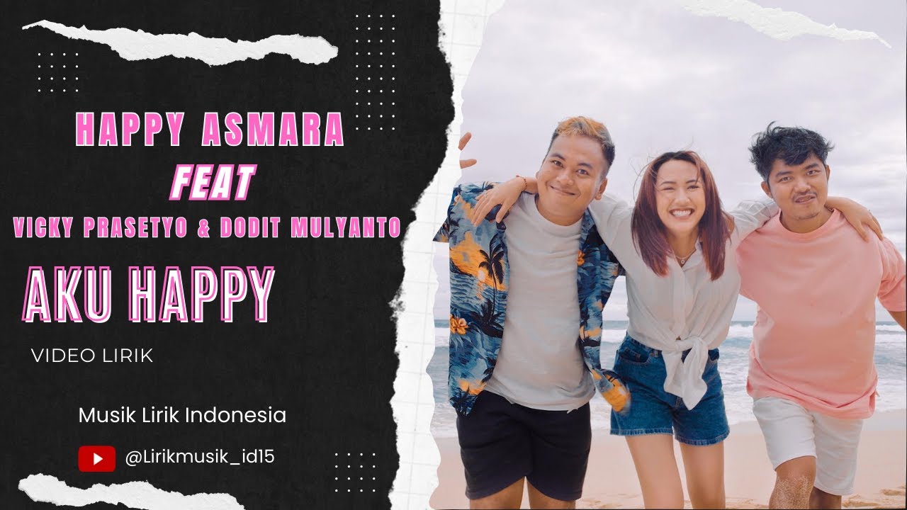 Happy Asmara Feat Dodit Mulyanto & Vicky Prasetyo - Aku Happy // Video ...