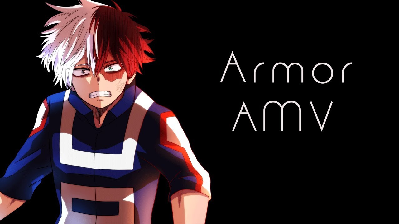 Todoroki「AMV™」 Armor - YouTube