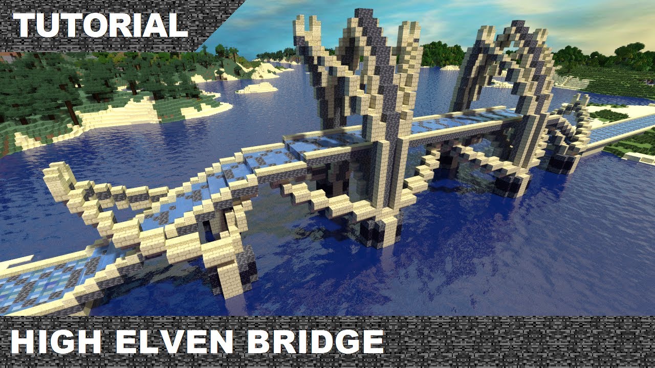 Minecraft High Elven Bridge Tutorial Download YouTube minecraft-high-elven-bridge-tutorial-download-youtube