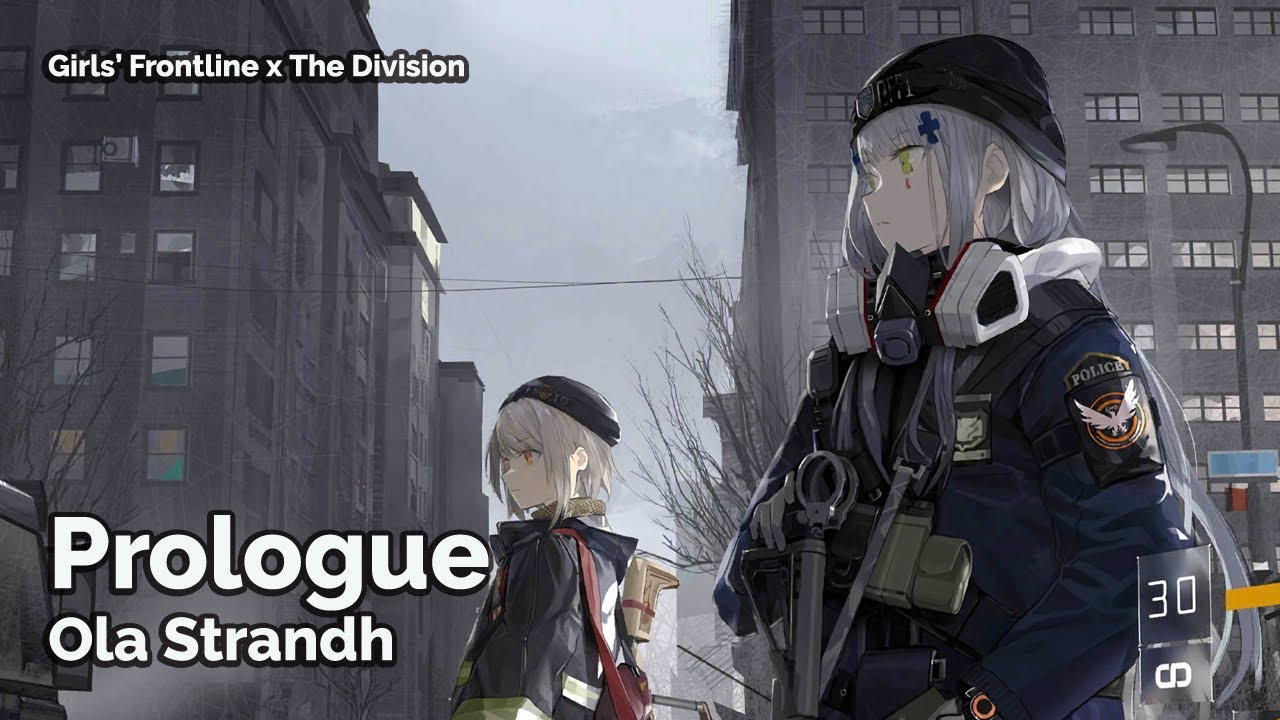 [Girls' Frontline] The Division - Prologue (Seamless 30m) - YouTube