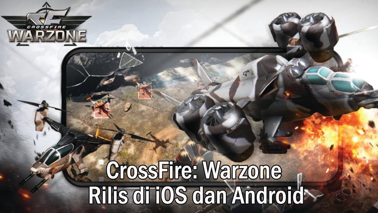 CrossFire: Warzone Rilis di iOS dan Android - YouTube