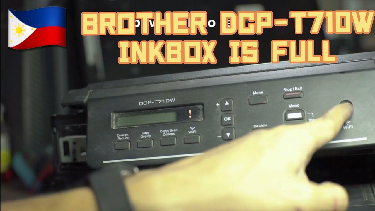 BROTHER DCP-T710W INKBOX IS FULL - YouTube