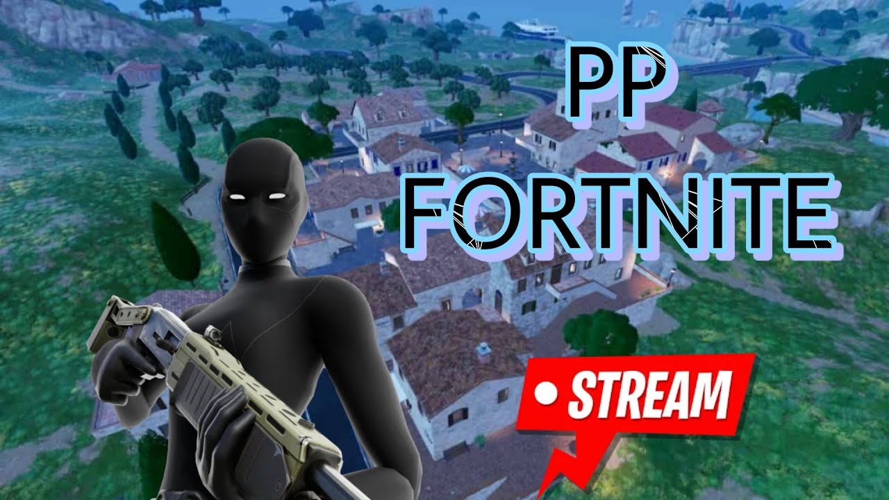 Live pp fortnite Figth/cache cache/défilé !! Venez nombreux !! - YouTube