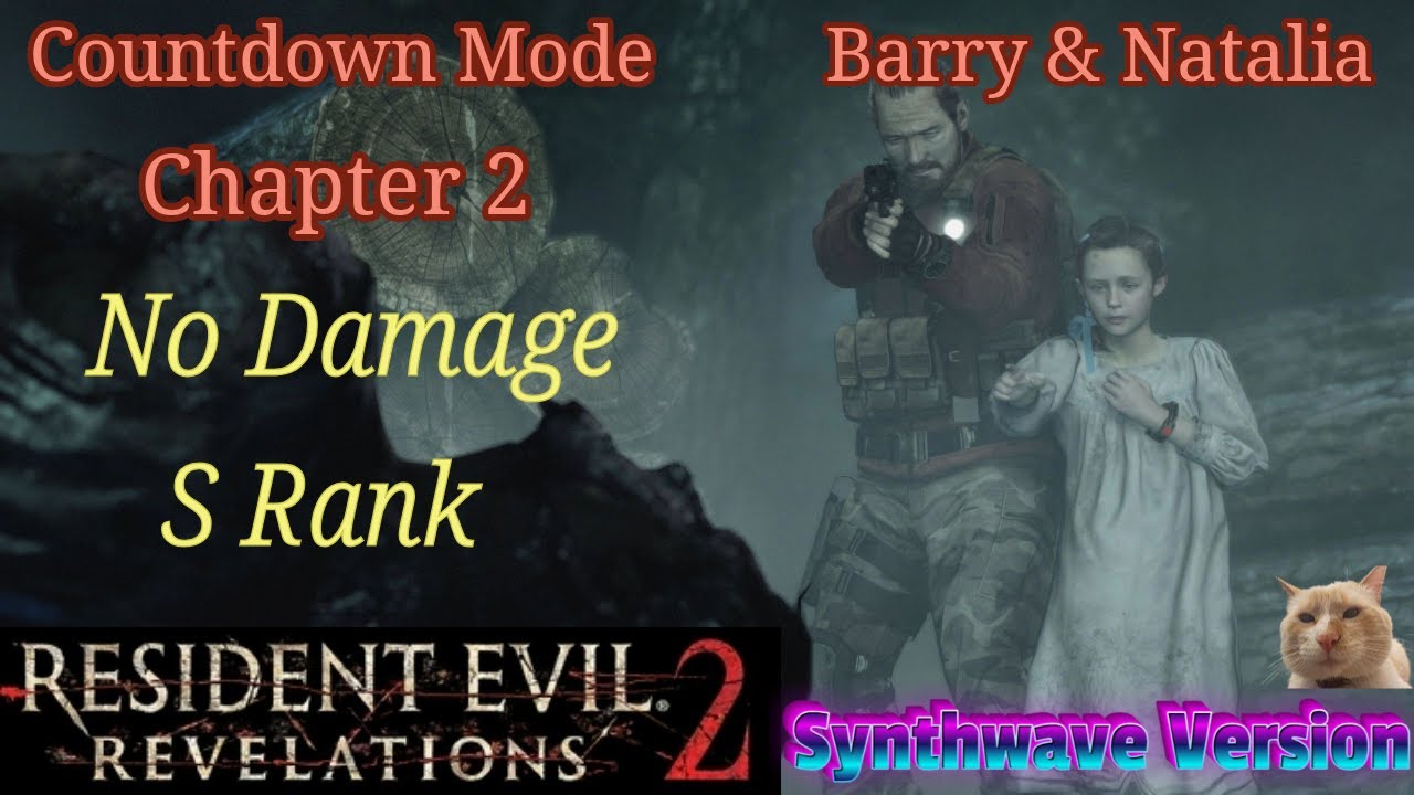 Resident Evil Revelations 2 Barry Chapter 2 Countdown Mode No Damage S ...