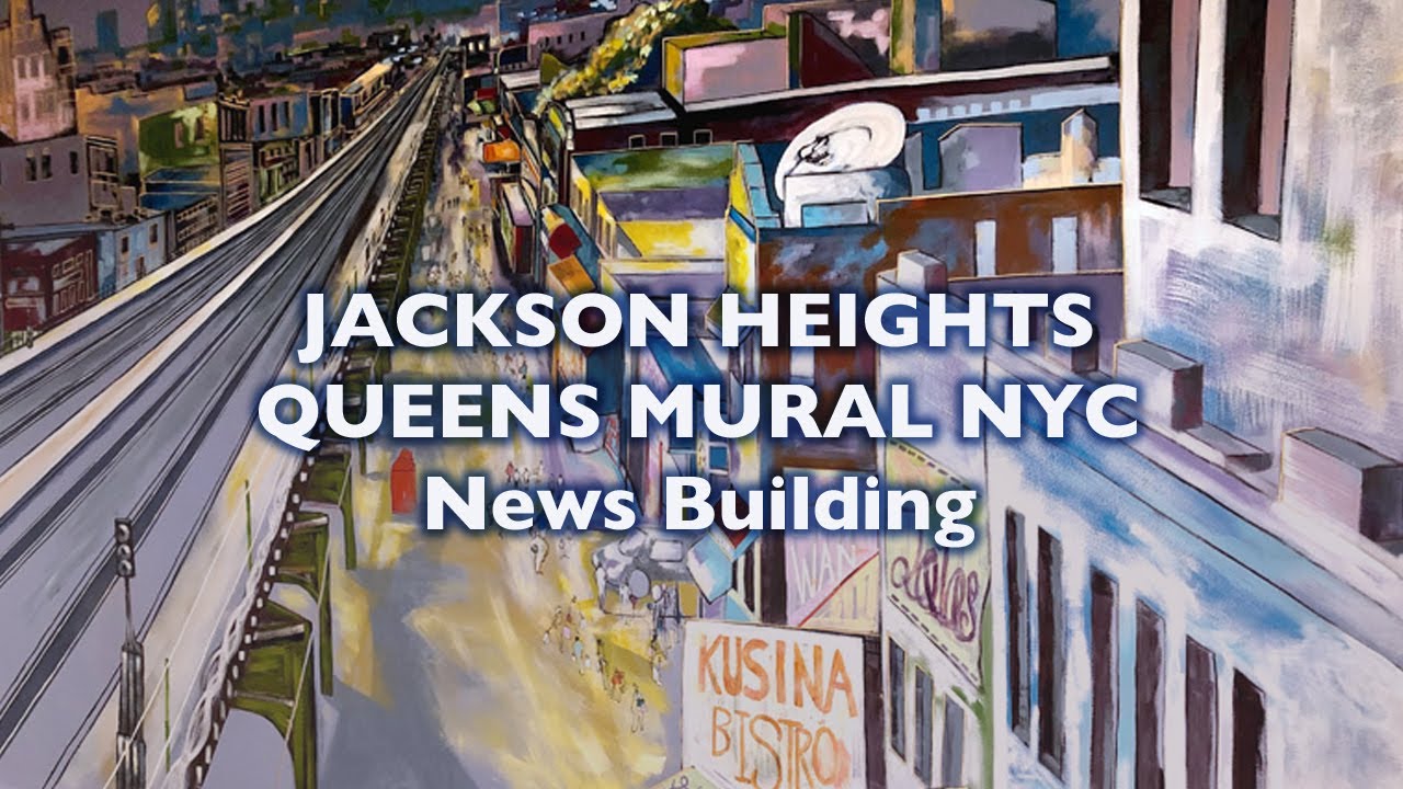 Painting My Greatest Mural of Jackson Heights Queens at Landmark ...