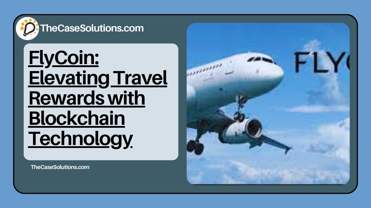 FlyCoin: Elevating Travel Rewards with Blockchain Technology Case Study ...
