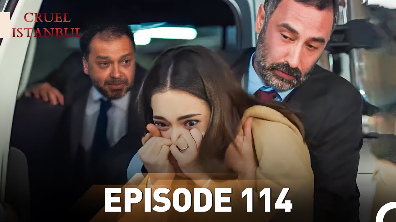 Episode 114 | Cruel Istanbul - YouTube