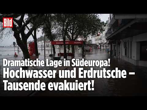 SÜDEUROPA: Alarmstufe ROT! Hochwasser und Erdrutsche verwüsten Spanien und Portugal!