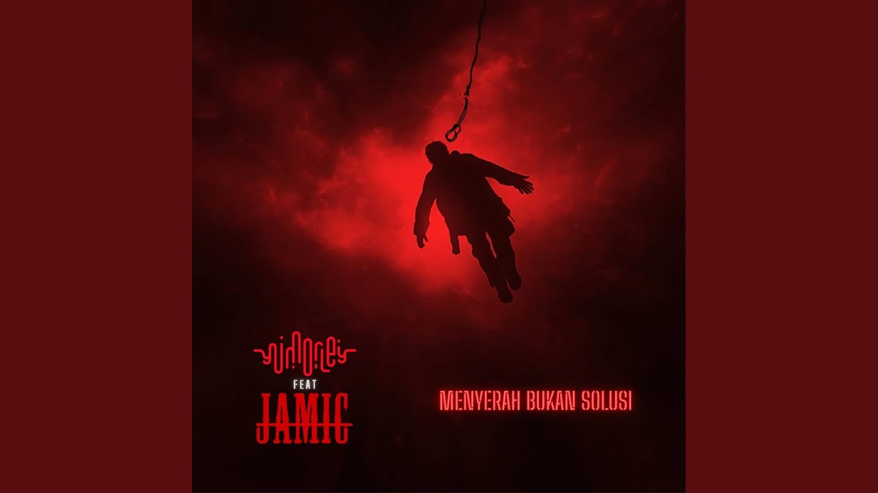 Menyerah Bukan Solusi (feat. Jamic) - YouTube